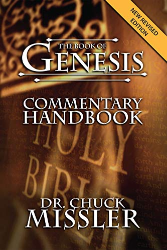 The Book Of Genesis Handbook Chuck Missler 9781578218417 Amazon