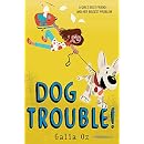 Dog Trouble!: Galia Oz: 9780399550201: Amazon.com: Books