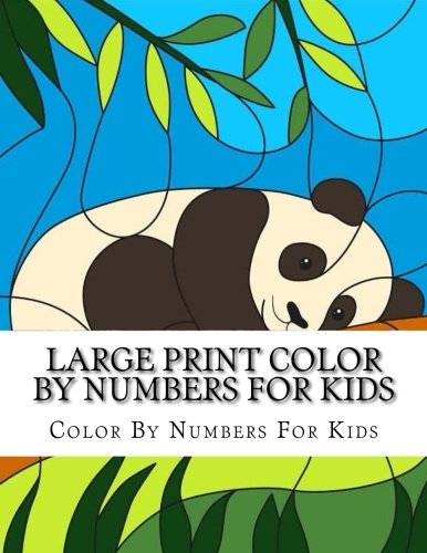 Large Print Color By Numbers For Kids: Big Book Of Color By Number For ...