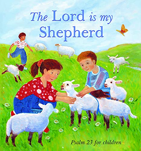 The Lord Is My Shepherd: Psalm 23 for Children: Rock, Lois ...