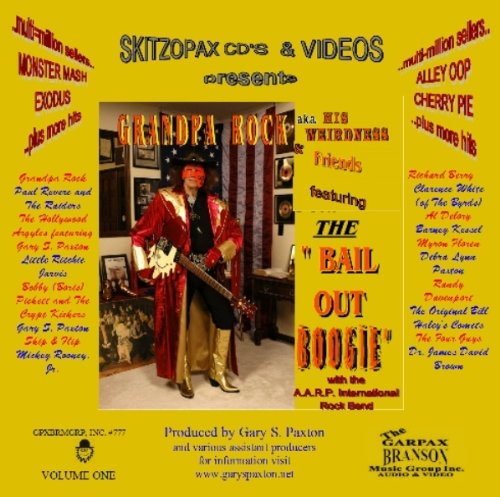 Grandpa Rock a.k.a. His Weirdness - The Bail Out Boogie (Grandpa Rock ...