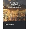 Complete High School Language Arts Curriculum Creative Writing Course ...