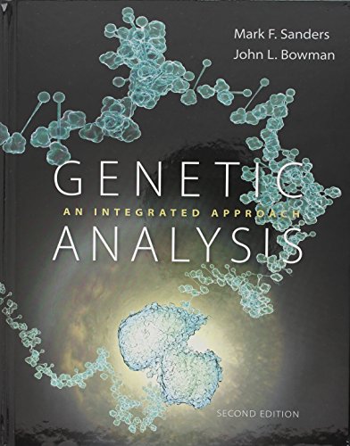 Genetic Analysis: An Integrated Approach; Modified Mastering Genetics ...