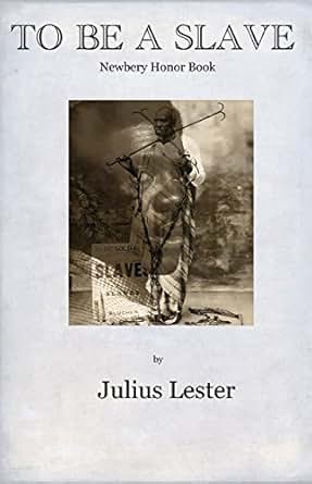 Amazon.com: To Be A Slave eBook: Julius Lester: Kindle Store