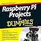 Raspberry Pi Projects For Dummies: Cook, Mike, Evans, Jonathan, Craft, Brock: 9781118766699 ...