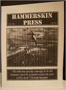 HAMMERSKIN PRESS FALL 1998 ISSUE, HOW TO ORGANIZE A RESISTANCE MOVEMENT ...