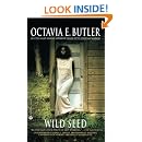 Wild Seed: Octavia E. Butler: 9780446676977: Amazon.com: Books