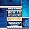 How to Measure Anything Workbook: Finding the Value of Intangibles in ...