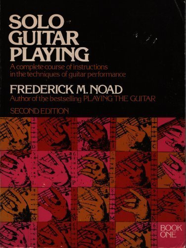 Solo Guitar Playing: Frederick M. Noad: 9780825626425: Amazon.com: Books
