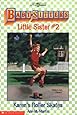Karen's Roller Skates (Baby-Sitters Little Sister #2): Ann M. Martin ...