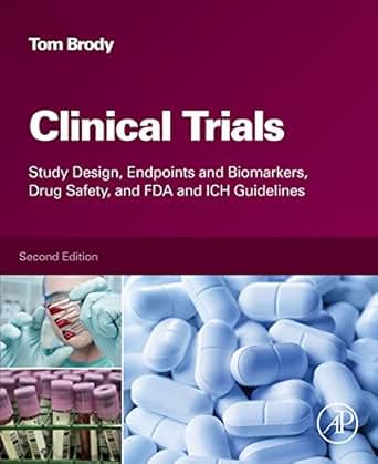 Clinical Trials: Study Design, Endpoints and Biomarkers, Drug Safety ...