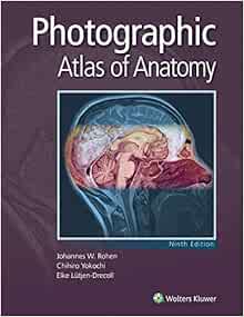 Photographic Atlas of Anatomy (Lippincott Connect): 9781975151348 ...
