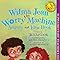 Wilma Jean, The Worry Machine Activity and Idea Book: Julia Cook ...