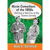ECHOES OF AN ERA: Wes D. Gehring: Movie Comedians of the 1950s – Jazz ...