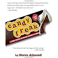 Candyfreak: A Journey through the Chocolate Underbelly of America ...