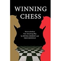 Winning Chess: How To See Three Moves Ahead: Chernev, Irving, Reinfeld ...