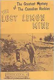 The Lost Lemon Mine: Frontier Book No. 4: Riley, Dan: Books - Amazon.ca