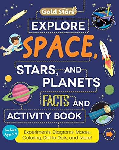 Explore Space, Stars, and Planets: Activity and Fact Book for Kids Ages ...