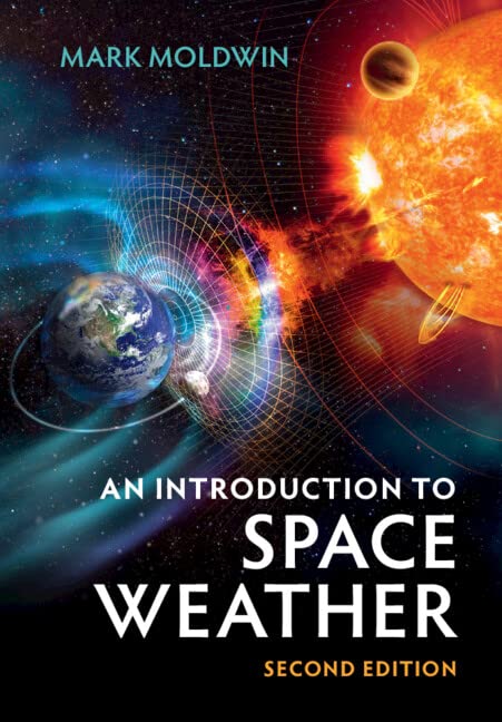 An Introduction to Space Weather: Moldwin, Mark: 9781108791717: Amazon ...