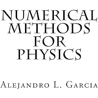 Numerical Methods for Physics (Python): Garcia, Alejandro L ...