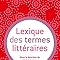 Amazon.fr - Lexique des termes littéraires - Jarrety, Michel - Livres