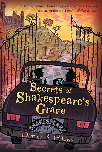Secrets Of Shakespeare's Grave: The Shakespeare Mysteries, Book 1 (The ...