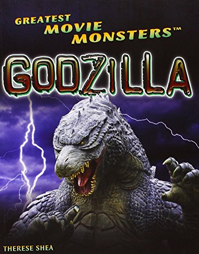 Godzilla (Greatest Movie Monsters): Shea, Therese M: 9781499435351 ...