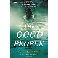 The Good People: Kent, Hannah: 9780316243957: Amazon.com: Books
