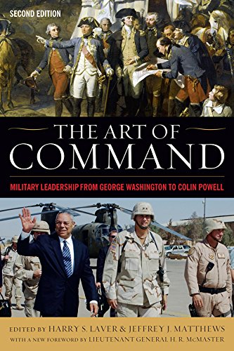 The Art of Command: Military Leadership from George Washington to Colin ...