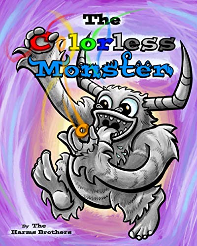 The Colorless Monster (The Harms Brothers Children's book Collection ...