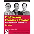 Programming Interviews Exposed: Secrets to Landing Your Next Job, 2nd ...