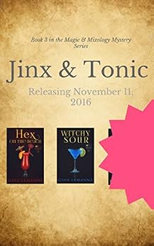 Jinx & Tonic (The Magic & Mixology Mystery Series Book 3) - Kindle ...