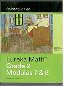 Eureka Math - a Story of Units Grade 2 Student Edition Book #4 (Modules ...