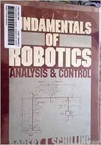 Fundamentals of Robotics Analysis and Control: Amazon.com: Books