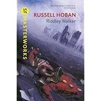 Riddley Walker (SF Masterworks): Hoban, Russell, Roberts, Adam ...