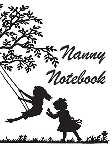 Nanny Notebook: Baby Log, Parents or Day Care Provider can Track Daily ...