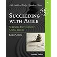 Succeeding with Agile: Software Development Using Scrum: Cohn, Mike ...