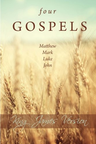 Four Gospels: Matthew, Mark, Luke, John: King James Version ...