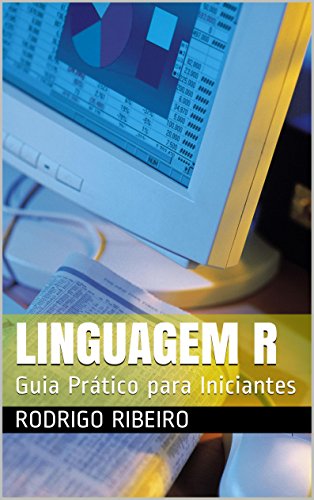 Linguagem R: Guia Prático para Iniciantes - eBook, Resumo, Ler Online e ...