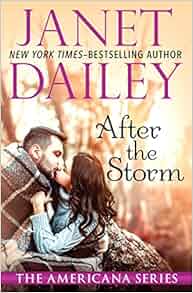 After the Storm: Colorado (The Americana Series): Janet Dailey ...
