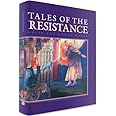 Tales of the Resistance: Mains, David R., Mains, Karen Burton, Stockman ...