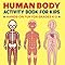 Human Body Activity Book for Kids: Hands-On Fun for Grades K-3: Ph.D ...