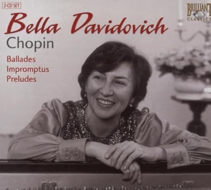 Bella Davidovich - Chopin: Ballades, Impromptus, Preludes by Bella ...