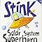 Stink: Solar System Superhero: Megan McDonald, Peter H. Reynolds ...