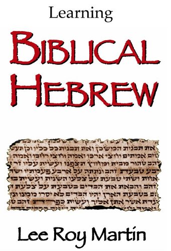 Amazon.com: Learning Biblical Hebrew: Lee Roy Martin