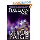 Fixed On You (Fixed - Book 1) (Fixed Series) (Volume 1): Laurelin Paige ...