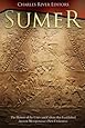 Sumer: The History of the Cities and Culture that Established Ancient ...