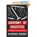 Anatomy of Injustice: A Murder Case Gone Wrong - Kindle edition by ...