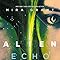 Amazon.com: Alien: Echo: An Original Young Adult Novel of the Alien ...