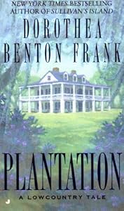 Plantation book by Dorothea Benton Frank